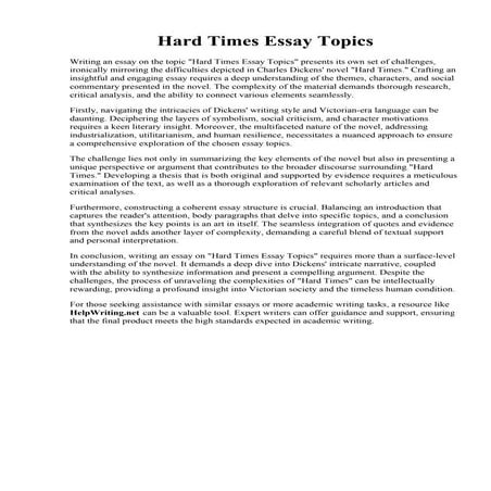 Hard Times Essay Topics. Having a hard time with your essay? Check this ...