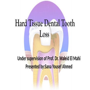 hard tissue tooth loss etiology managment and prevention -sana.pptx