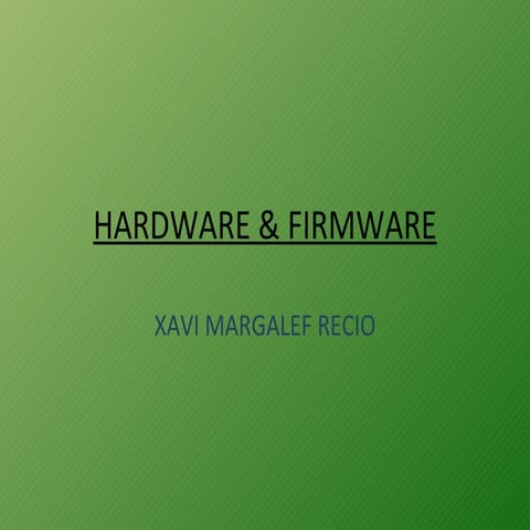 Hardware & Firmware | PPT