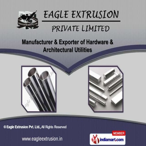 Hardware and Architectural Utilities by Eagle Extrusion Pvt. Ltd ...