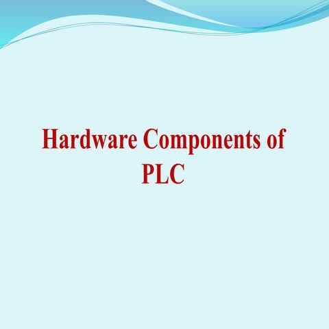 Hardware components_of_plc | PPTX