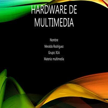 Hardware de multimedia | PPTX