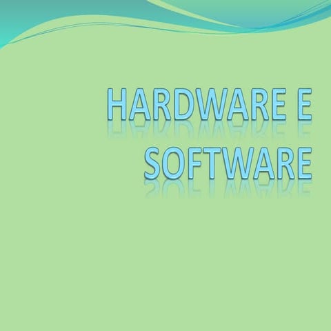 Hardware e software | PPTX