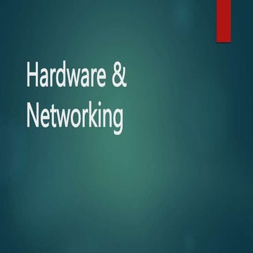 Hardware & Networking.pptx