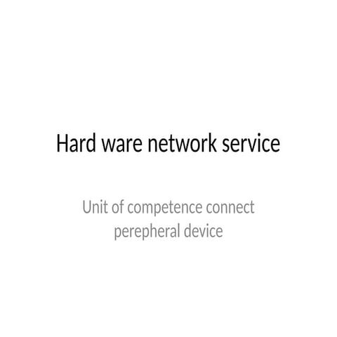 Hard ware network service.pptx best power point | PPTX