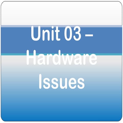 HARDWARE ISSUES | PPT