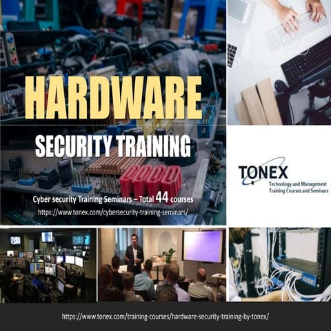 Hardware Security Training By TONEX | PPTX | Information and Network Security | Computing