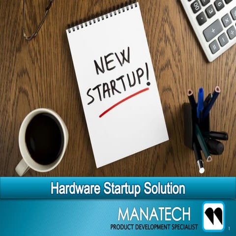 Hardware startup solution by manatech | PDF