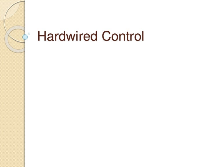 What Is Hard Wired Control at Brian Christensen blog
