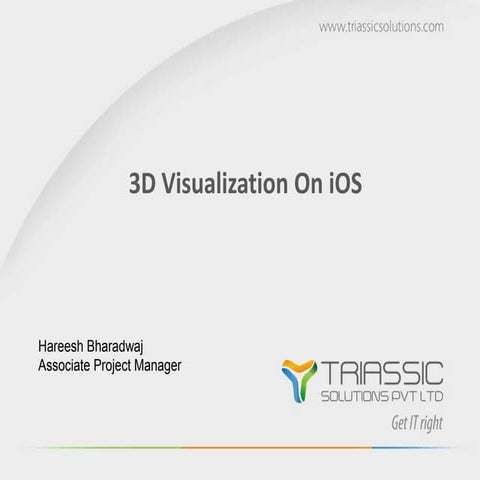 3D Visualization On iOS | PPT | 3-D Graphics | Computer Software and Applications