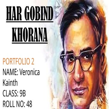 Har Gobind KhoranaBiographyAwardsScience.pptx