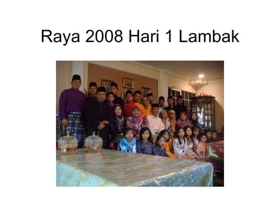 Hari Raya 2008 Hari Pertama Keluarga Jerudong | PPT