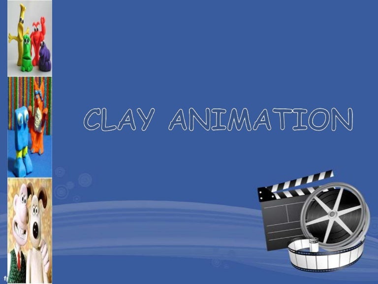 Clay Animation