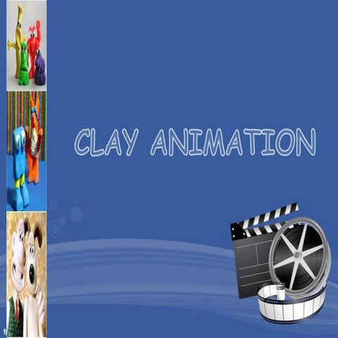 Clay Animation | PPTX | Computer Animation | Computer Software and ...