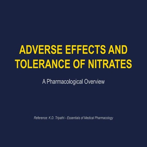 Adverse effect and tolerance of nitrates for medical chemistry | PPTX