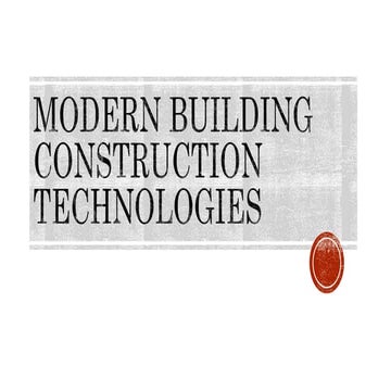 Modern Construction Technologies | PPTX
