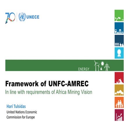Framework of UNFC-AMREC in line with requirements of Africa Mining ...