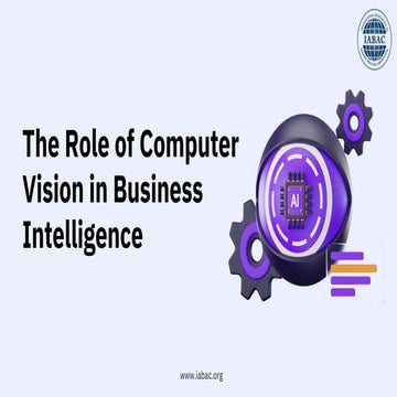 The Role of Computer Vision in Business Intelligence | IABAC | PDF