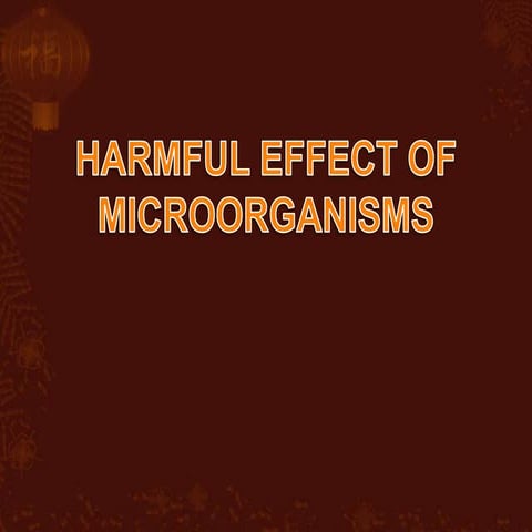 HARMFUL EFFECT OF MICROORGANISMS.pptx
