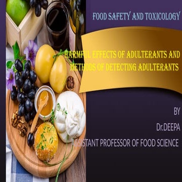 Harmful effects and methods of detecting adulterants.pptx