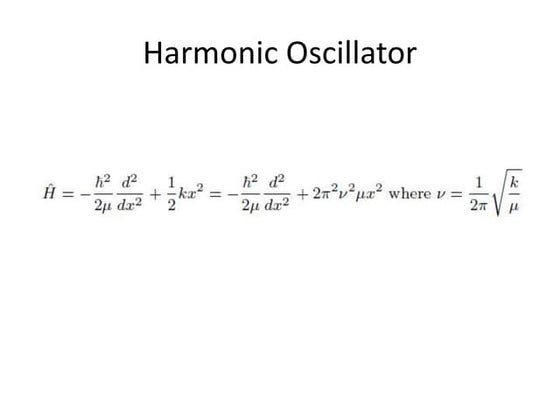 Lecture 04_Vibrational spectroscopy (simple harmonic oscillator model) | PPT