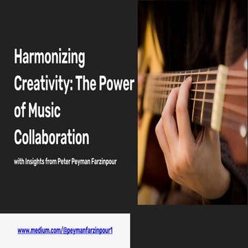 Harmonizing Creativity The Power of Music Collaboration.pptx