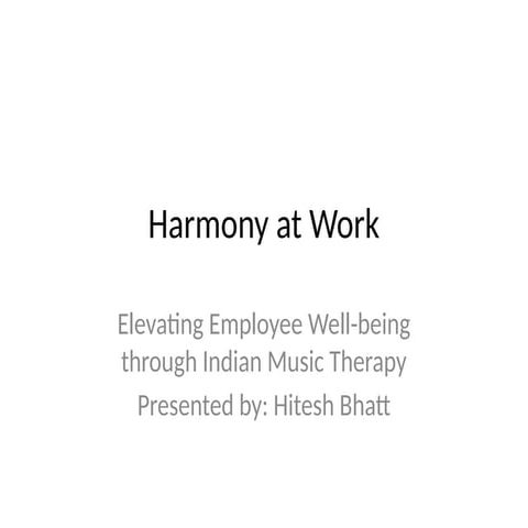 Achieve Harmony at Work with the power of Music Therapy | PPTX