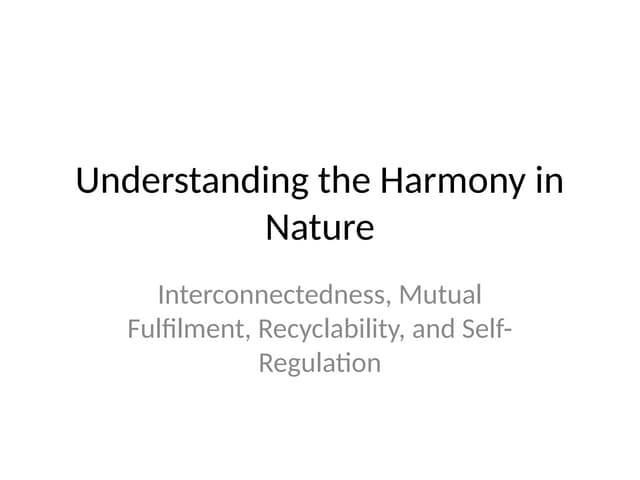 HUMAN VALUES AND ETHICS -ORDER OF NATURE AND THEIR INTERCONNECTEDNESS ...