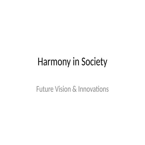 Harmony_in_Society_Future_Vision_Innovations.pptx