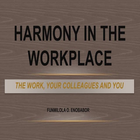 Harmony in the workplace | PPTX
