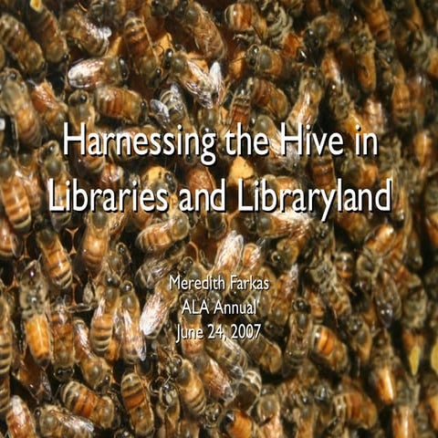 Harnessing the Hive in Libraries | PPT