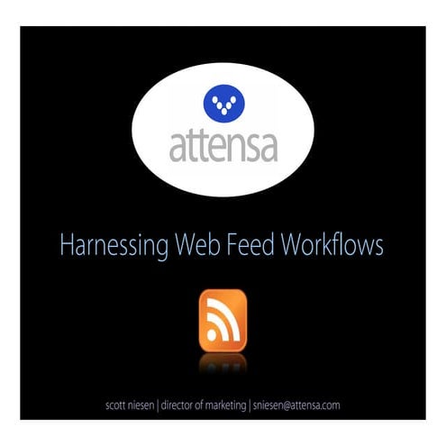 Harnessing Web Feed Workflows Ppt 