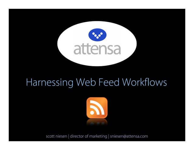 Harnessing Web Feed Workflows Ppt