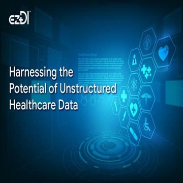 Harnessing the potential of unstructured healthcare data converted | PPT