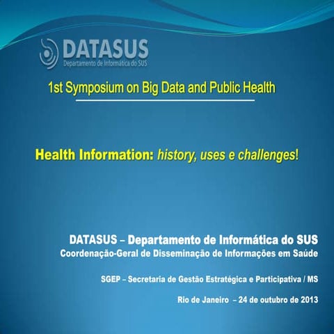 Haroldo lopes datasus - Informações em Saúde: história, uso e desafios ...