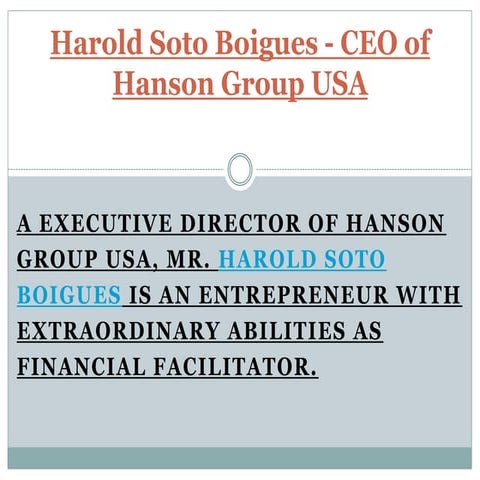 Harold soto boigues ceo of hanson group usa | PPT