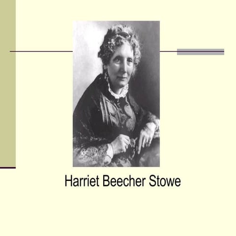 Harriet Beecher Stowe | PPT