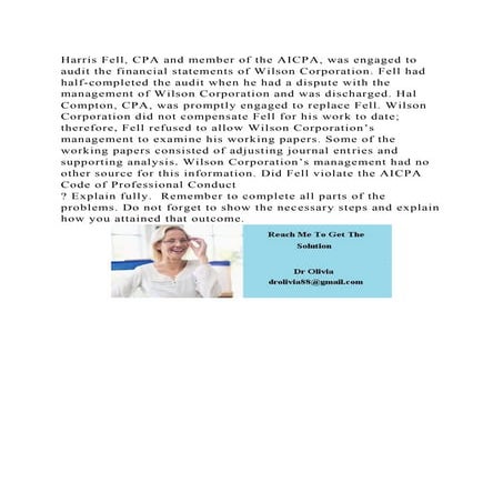 Harris Fell, CPA and member of the AICPA, was engaged to audit the f ...