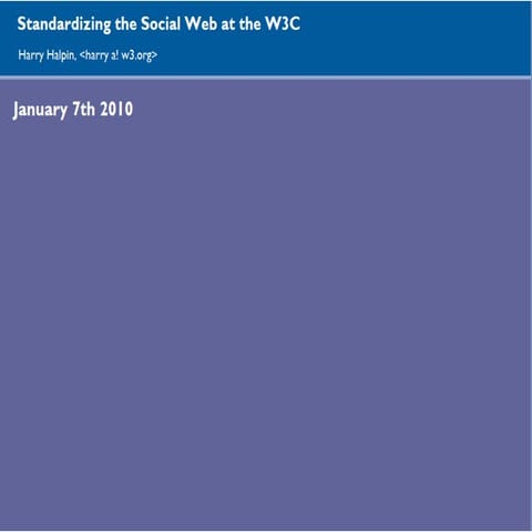Standardizing the Social Web at the W3C | PPTX
