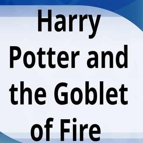 Analizing Harry Potter Movie, Harry Potter and The Goblet of Fire | PDF