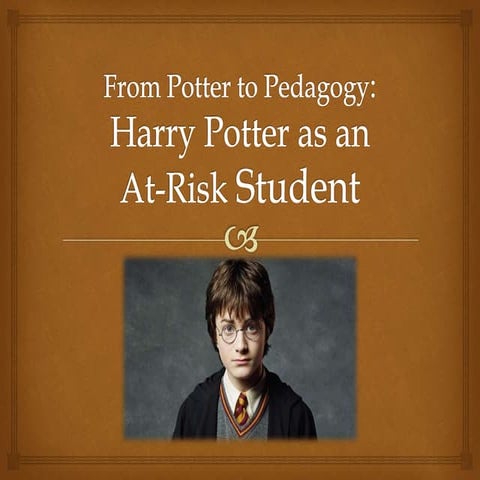 Harry Potter as an At-Risk Student | PPTX