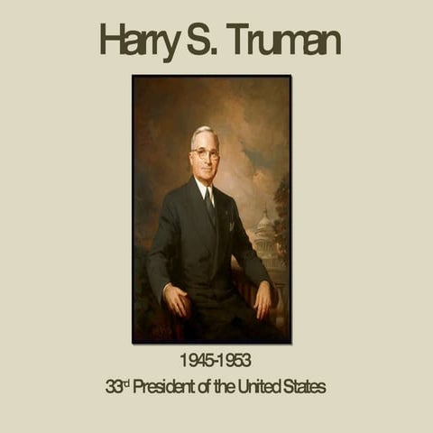 Harry S Truman (1884-1972) | PPTX