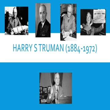 Harry S Truman (1884-1972) | PPTX