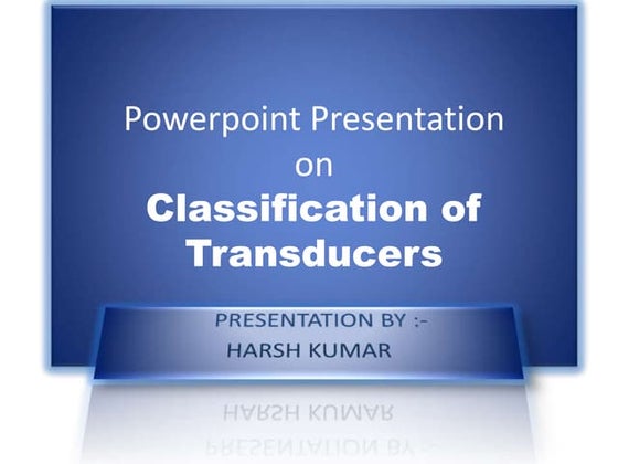Classification of transducer | PPTX