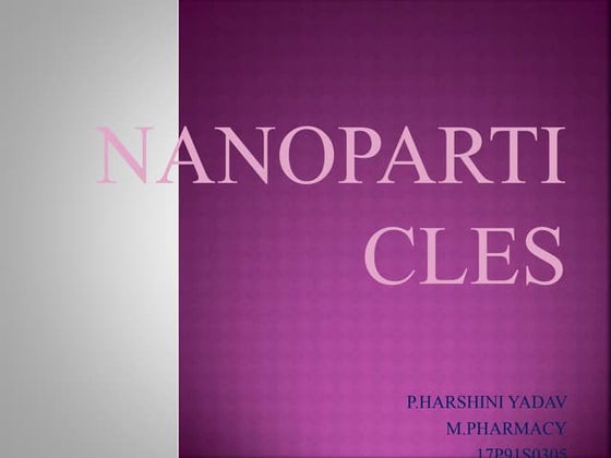 Nanoparticles ppt | PPTX