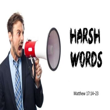 Harsh words | PPT