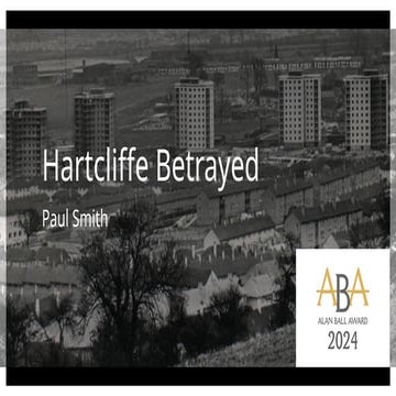 Hartcliffe Betrayed Bristol Radical History Festival April 2025.pptx