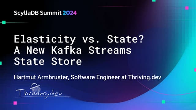 Elasticity Vs State Exploring Kafka Streams Cassandra State Store Ppt