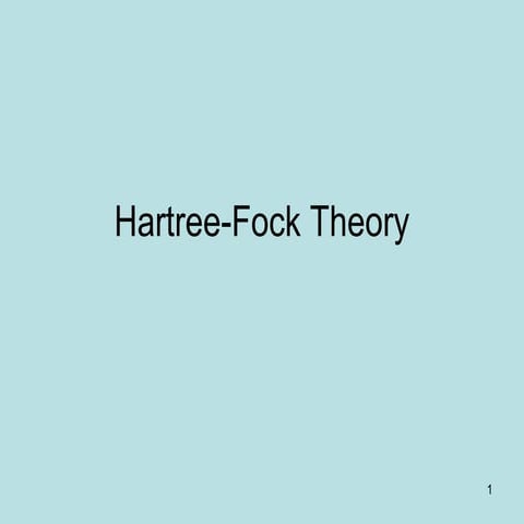 Hartree Fock Theory Ppt