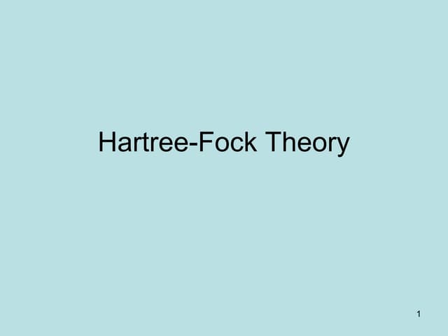 Hartree Fock Theory Ppt